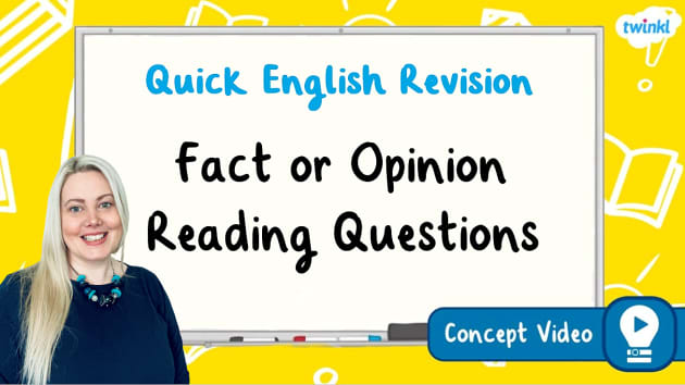 Fact or Opinion Reading Questions | KS2 English Concept Video