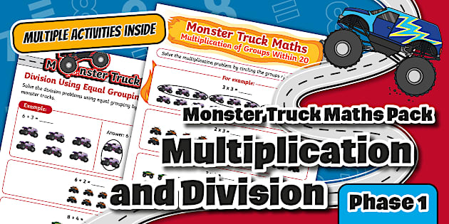 Monster Truck Maths Pack: Multiplication and Division (Phase 1)