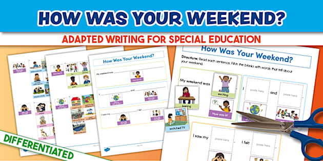 How Was Your Weekend? Adapted Writing Worksheets for SPED