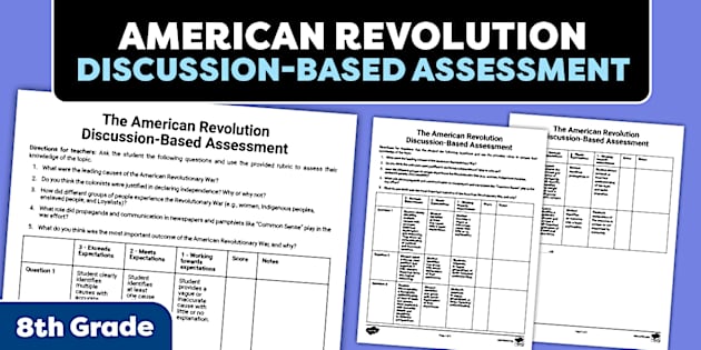 Eighth Grade American Revolution Discussion-Based Assessment
