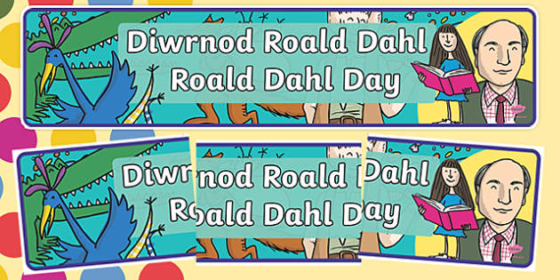 Roald Dahl Day Welsh Bilingual Display Banner - Twinkl
