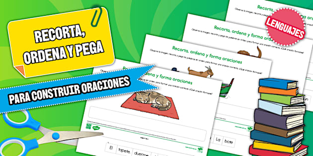 Hoja de actividad: Recorta, ordena y forma oraciones