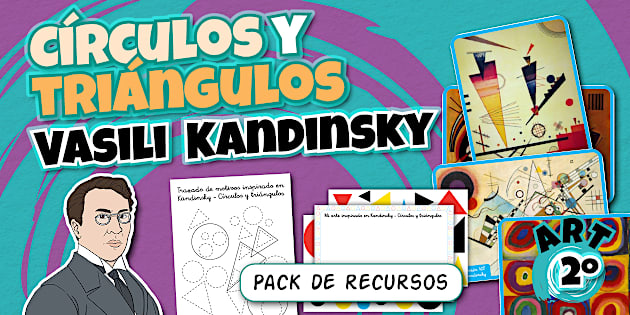 Pack de recursos: Círculos y triángulos - Vasili Kandinsky