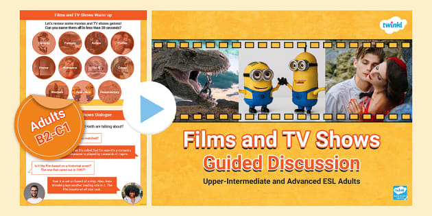 ESL Films and TV Shows Guided Discussion [Adults, B2-C1]
