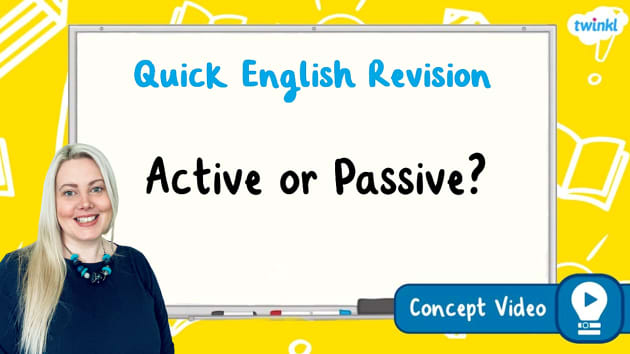 Active or Passive? | KS2 English Concept Video - Twinkl