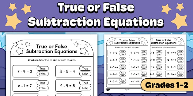 True or False Subtraction Equations Worksheet for 1st-2nd
