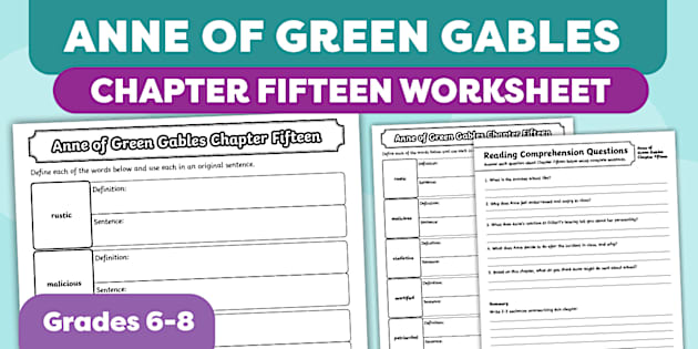 Anne of Green Gables Chapter Fifteen Worksheet for 6th-8th