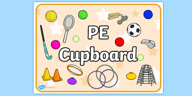 👉 PE Cupboard Sign (Teacher-Made) - Twinkl