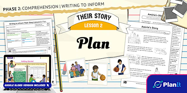 During year 4 Writing: Writing to Inform Their Story Lesson 2: Plan