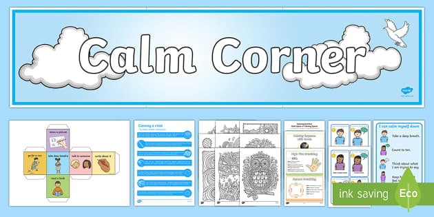 Calm Corner Resource Pack- cool down corner in the classroom