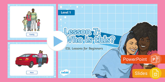 Lesson 7: ESL Lesson on Family | Inclusion | Twinkl - Twinkl