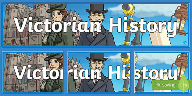 Victorian History Display Banner - Victorian History Display Banner