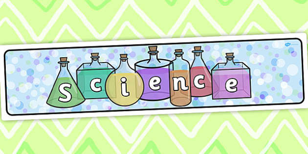 FREE! - Science On Bottles Display Banner - science display, chemistry