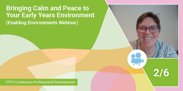 FREE! - Creating Peaceful Learning Environments EYFS Webinar | CPD