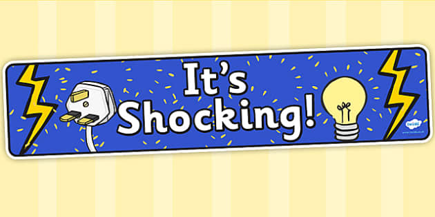 Its Shocking Display Banner (teacher made) - Twinkl