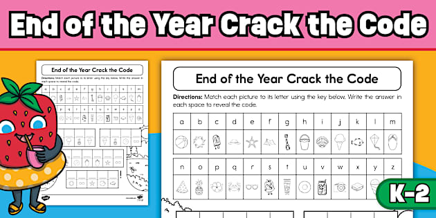 End of the Year Crack the Code Worksheet for K-2nd Grade
