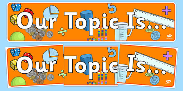 👉 Maths Themed Our Topic Is Display Banner - Twinkl