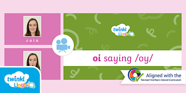 Twinkl Lingo Stage 5/6 'oi' Saying /oy/ Sound Video - Twinkl