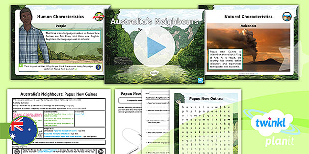 PlanIt HASS Geography Year 3 Australia's Neighbours Lesson 2: Papua New ...