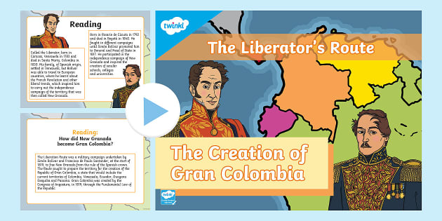 ESL The Liberator's Route: The Creation of Gran Colombia [Kids, A2]