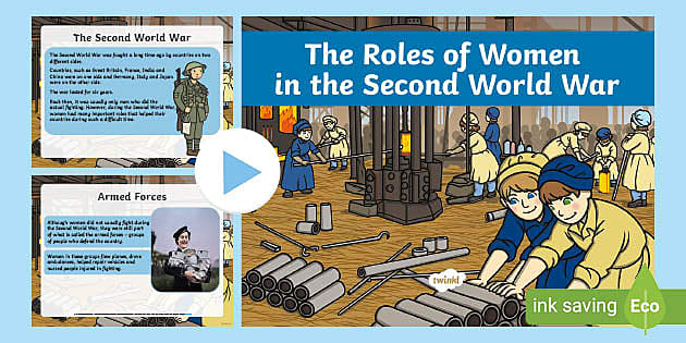 KS1 The Roles of Women in World War Two PowerPoint - Twinkl