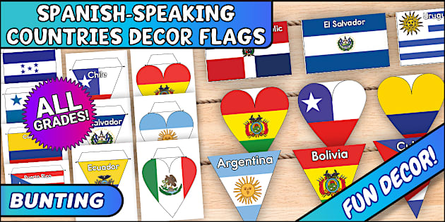 Spanish-Speaking Countries Classroom Decor Flags - Twinkl