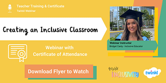 Webinar: Inclusive Classrooms with Miss Inclusivity | Twinkl Webinar: Inclusive Classrooms with Miss Inclusivity | Twinkl