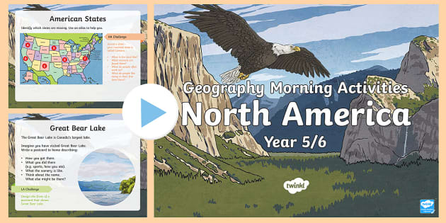 Year 5-6 North America Geography Morning Activities PowerPoint