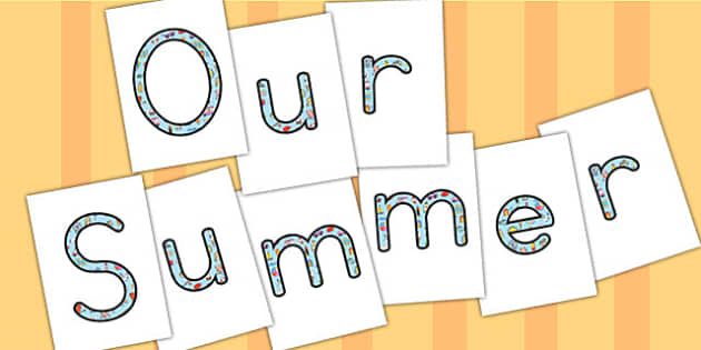 Our Summer Display Lettering (teacher made) - Twinkl
