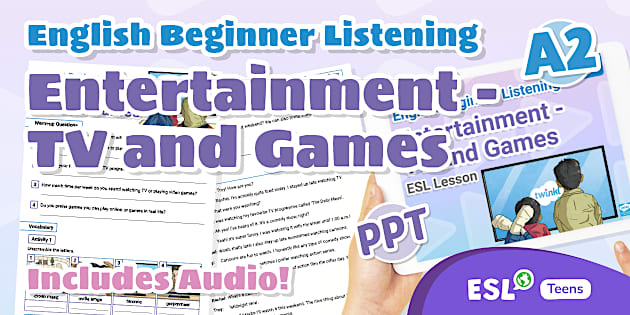 English Beginner Listening: Entertainment - TV and Games [Teens, A2]