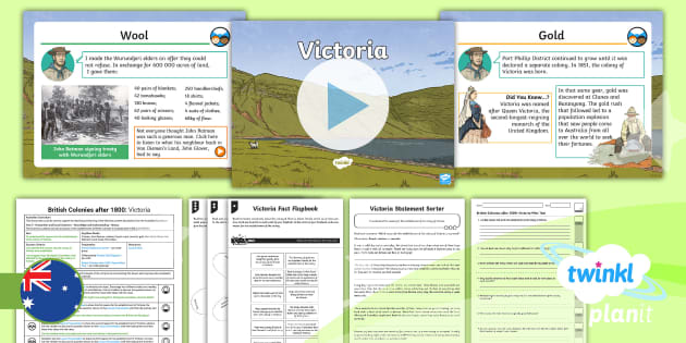 PlanIt HASS History Year 5 British Colonies after 1800 Lesson 4: Victoria