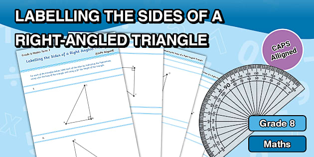 Labelling the Sides of a Right-Angled Triangle – Grade 8 Maths Term 3