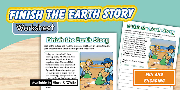 * NEW * Finish the Earth Story Worksheet