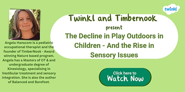 * NEW * Webinar: The Decline in Play Outdoors in Children - And the Rise in