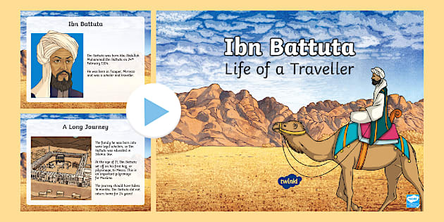 Ibn Battuta PowerPoint | Significant Explorers | Twinkl