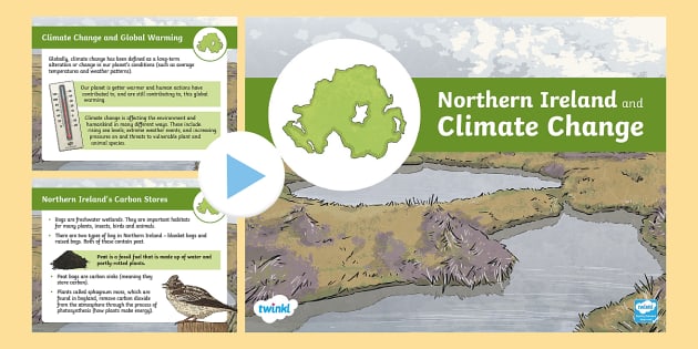 Northern Ireland And Climate Change PowerPoint Twinkl northern-ireland-and-climate-change-powerpoint-twinkl