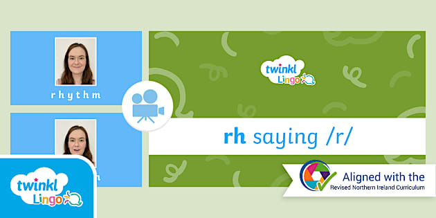 Twinkl Lingo Stage 5/6 'rh' Saying /r/ Sound Video - Twinkl