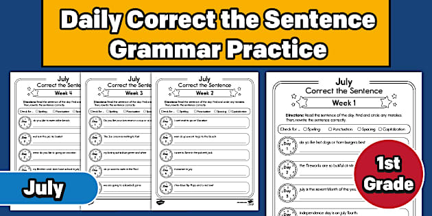 First Grade July Daily Correct the Sentence Grammar Practice