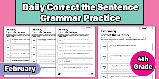 Fourth Grade February Daily Correct the Sentence Grammar Practice
