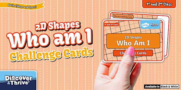 Maths (Shape and Space) 2D Shapes Who am I Challenge Cards (1st and 2nd ...