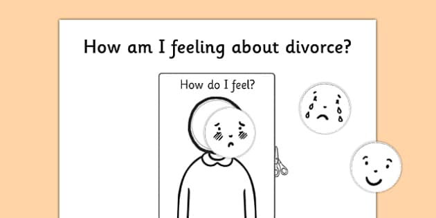 How Am I Feeling About Divorce Emotions Activity - Twinkl