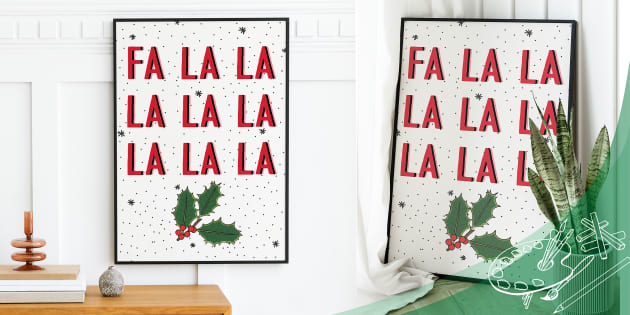 Fa La La Holly Christmas Poster | Twinkl Art Gallery