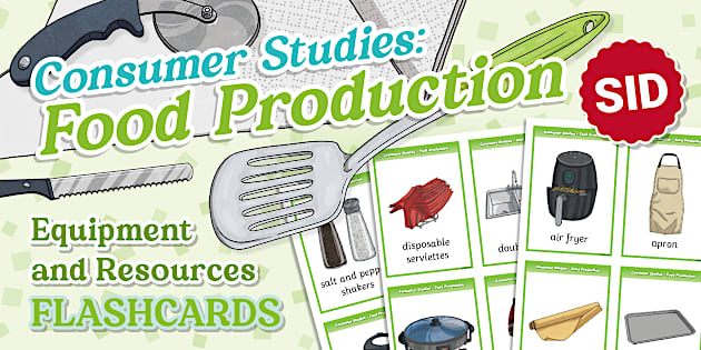 Grade 4-5 - Consumer Studies - Food Production - Equipment and Resources