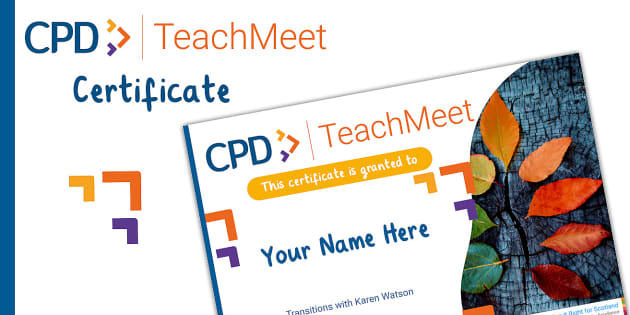 FREE! - TeachMeet Certificate - Transitions with Karen Watson FREE! - TeachMeet Certificate - Transitions with Karen Watson