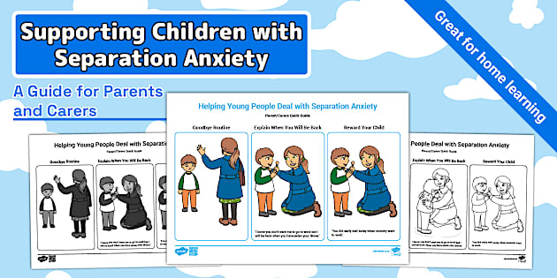 * NEW * Supporting Children with Separation Anxiety - Twinkl