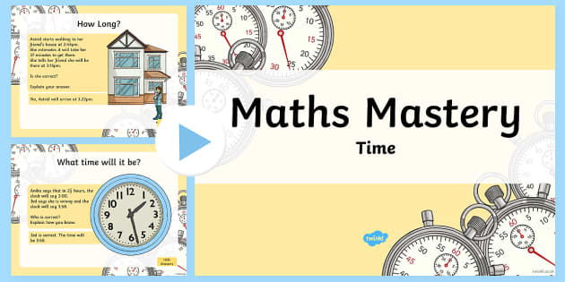 Maths Mastery Activities Year 3 Time PowerPoint - Twinkl