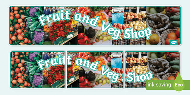 Fruit and Veg Shop Photo Display Banner (teacher made)