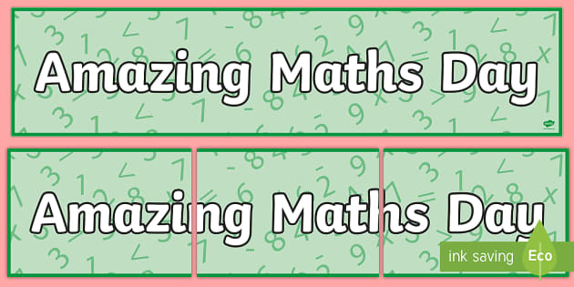 KS2 Amazing Maths Day Display Banner (teacher made) - Twinkl
