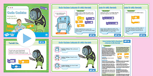 Code Cadets: Unit 2: Session 3 Animate It with Scratch