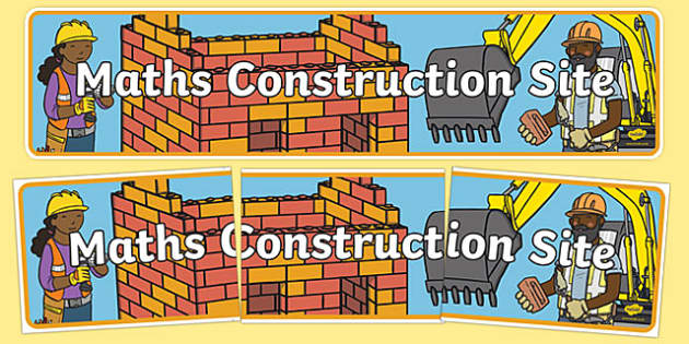 Maths Construction Site Display Banner - Twinkl